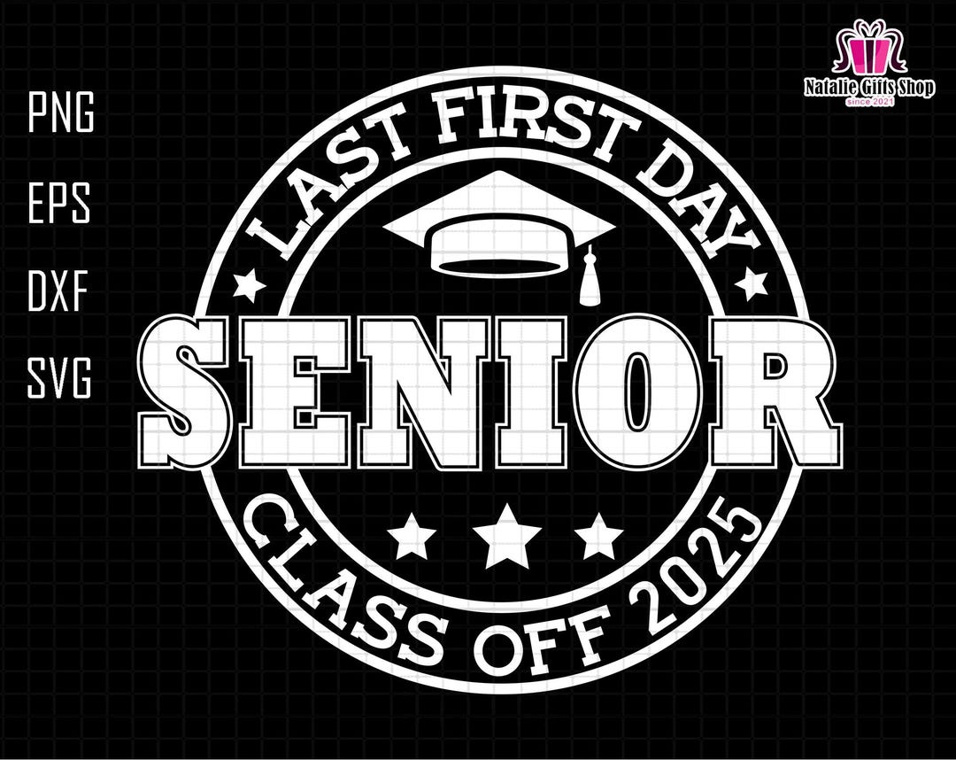 Last First Day Senior Class of 2025 Svg, Retro School Svg, Back to School Svg, Varsity Senior ...