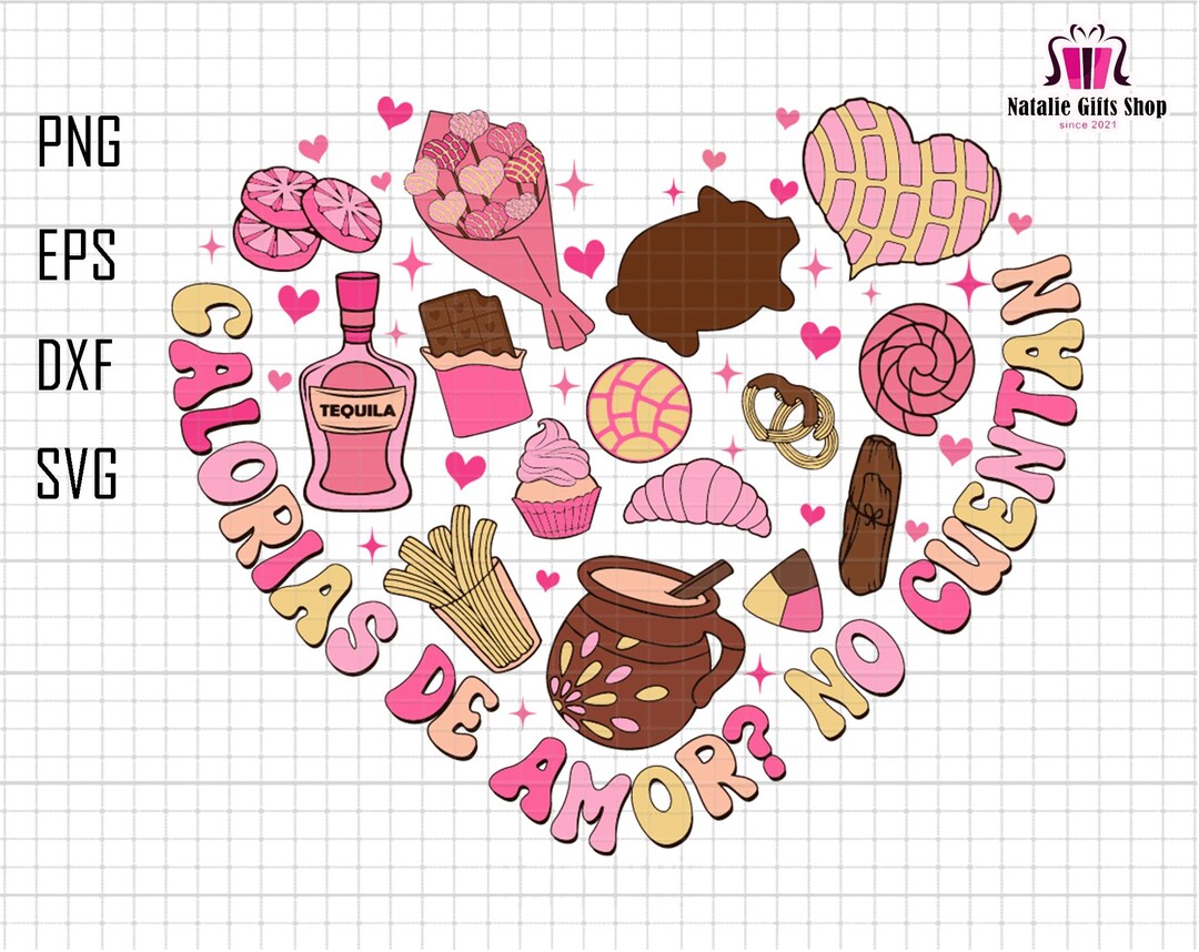 Calorias De Amor No Cuentan Svg, Sweet Like Pan Dulce Svg, Tis the ...