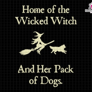 Home of the Wicked Svg, Witch and Her Pack of Dog Svg, Dog Halloween ...