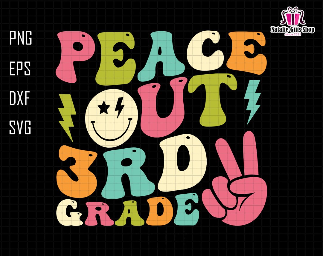 Peace Out Third Grade Svg Third Grade Svg Third Grade - Etsy