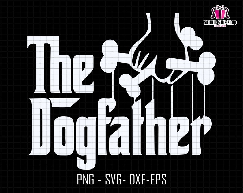 The Dogfather Svg Dog Svg Dog Dad Svg Dog Lover Svg - Etsy