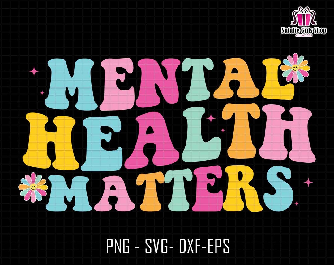 Mental Health Matters Svg, One Mental Health Breakdown Svg ...