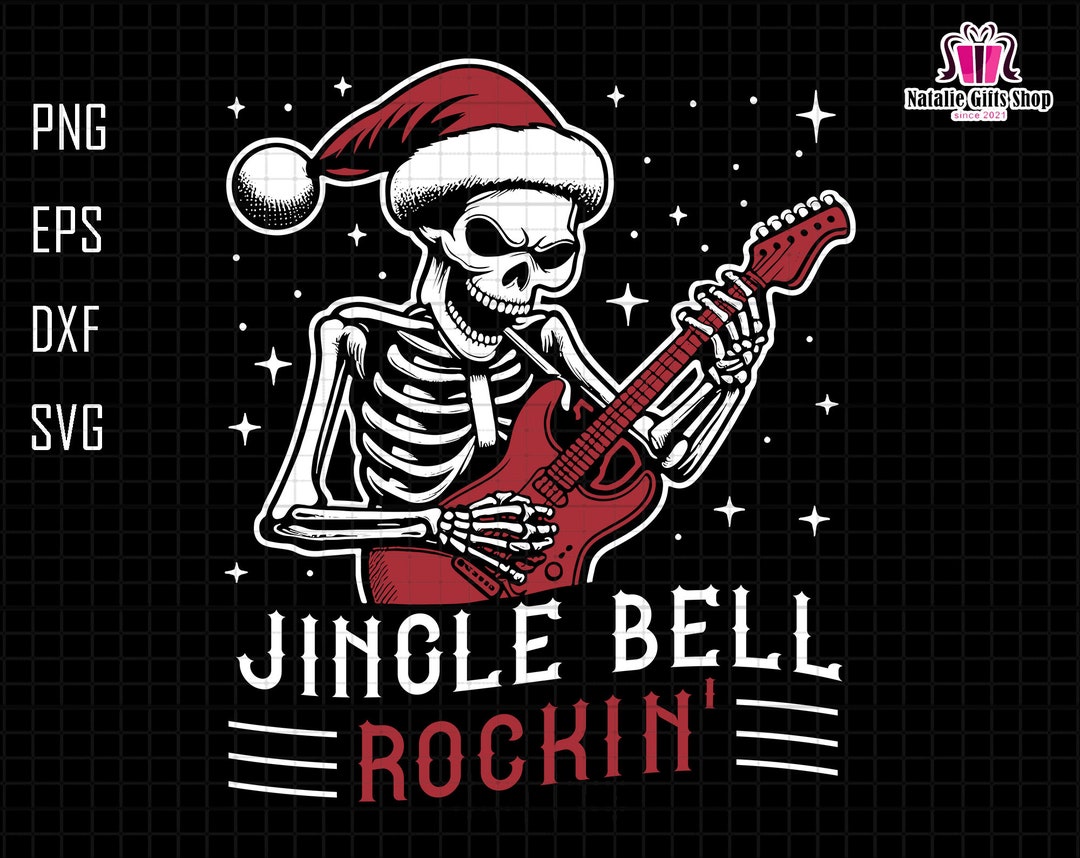 Jingle Bell Rockin' Svg, Funny Skeleton Play Guitar Svg, Merry ...