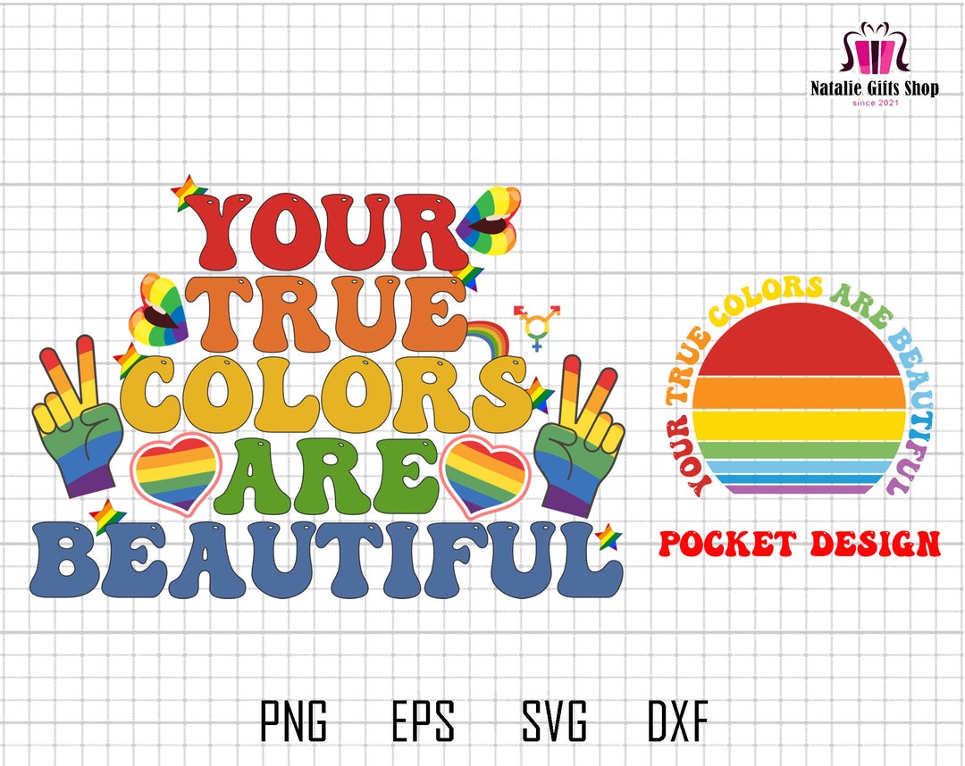 Your True Color Are Beautiful Svg, Say Gay Svg, LGBT Svg, LGBTQ Svg ...