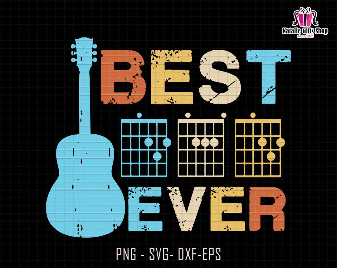 Best Dad Ever Svg, Guitar Dad Svg, Dad Guitar Chord Svg, Music Guitar ...