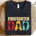 Firefighter Dad Svg Firefighter Svg Hero Svg Fireman - Etsy