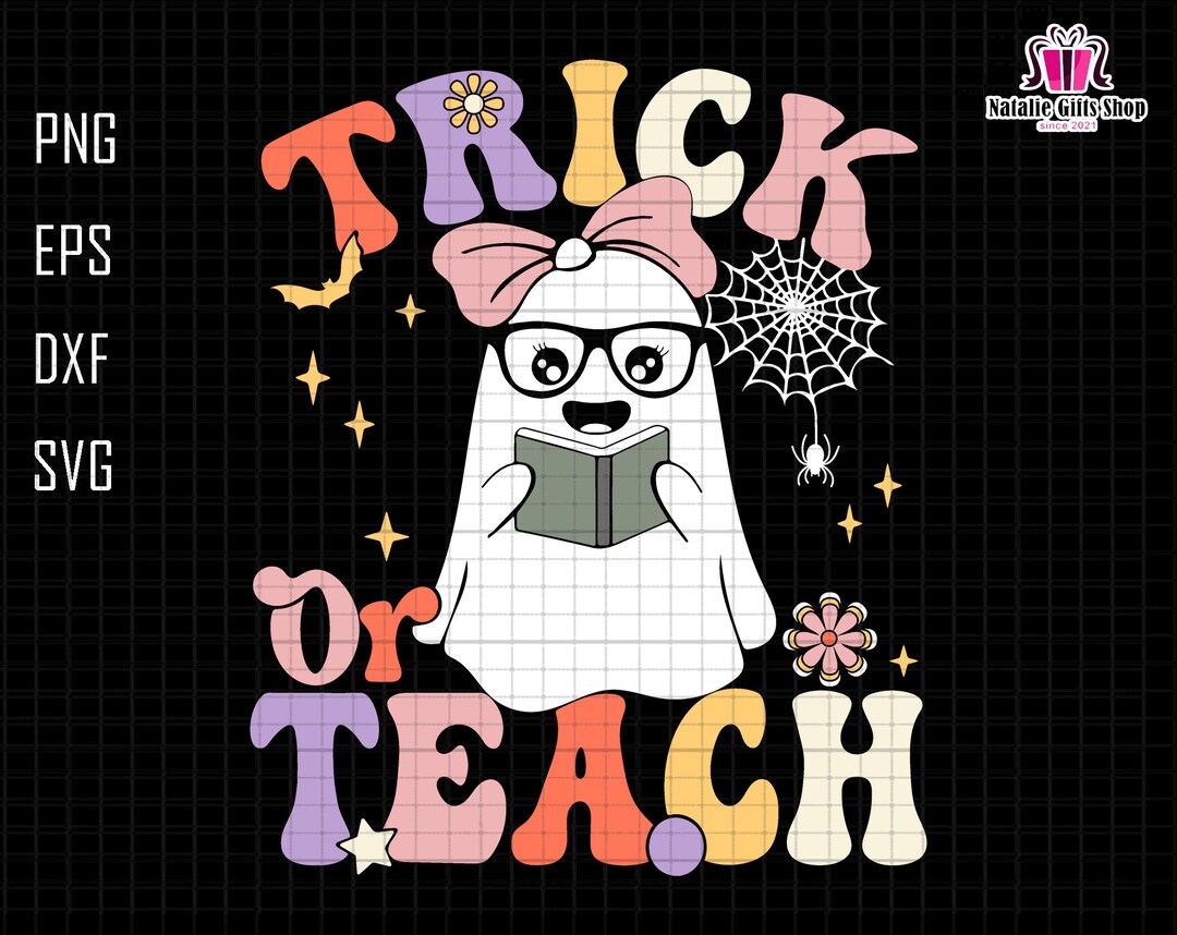 Trick or Teach Svg, Teacher Halloween Svg, Teacher Life Svg, Halloween ...