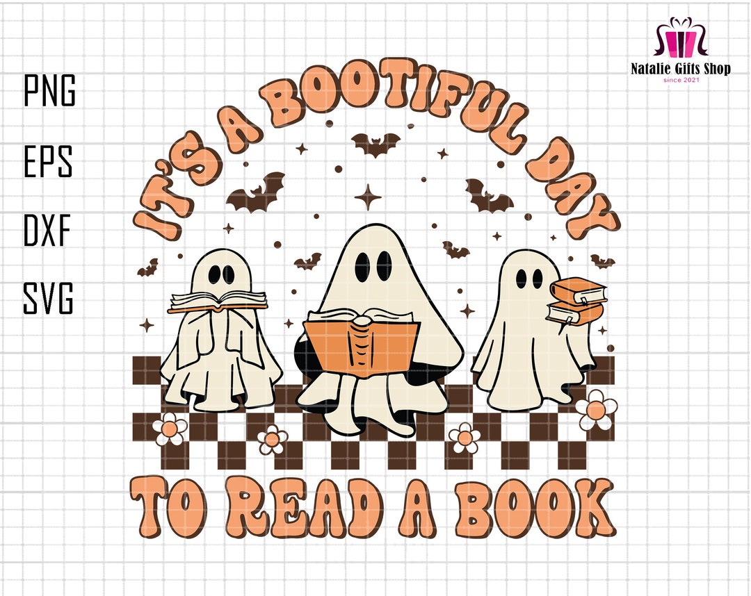 It's A Bootiful Day to Read A Book Svg, Trick or Teach Svg, Teacher ...