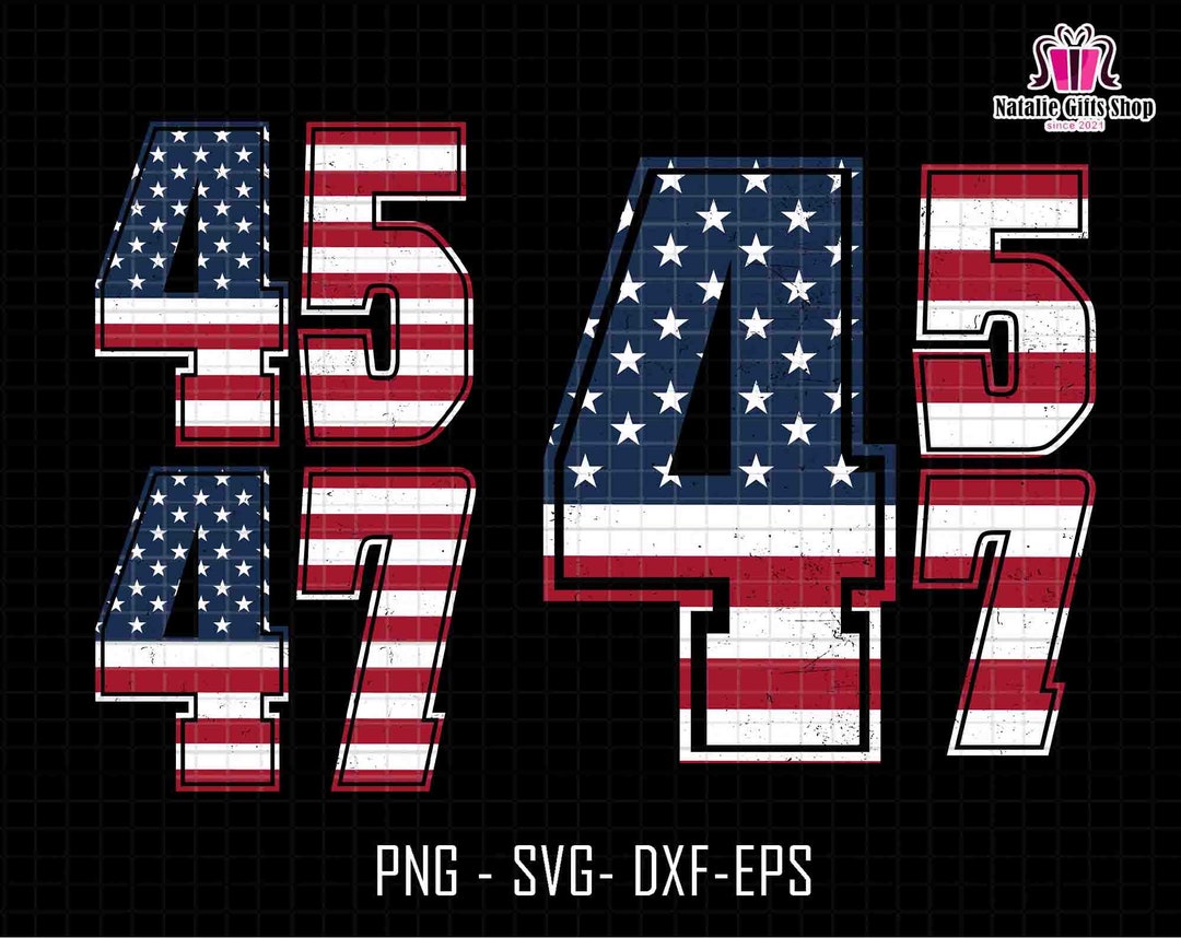 45 47 American Flag Svg, Patriotic Numbers Svg, American Flag Svg, 4th ...