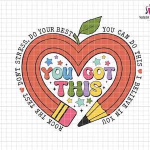 You Got This Svg, Pencil Heart Svg, Rock the Test Don't Stress Svg ...