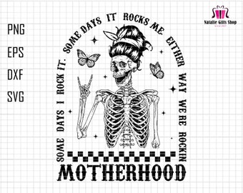 Some Days I Rock It Some Days It Rocks Me Svg, Motherhood Svg, Rocking Motherhood Svg, Funny ...