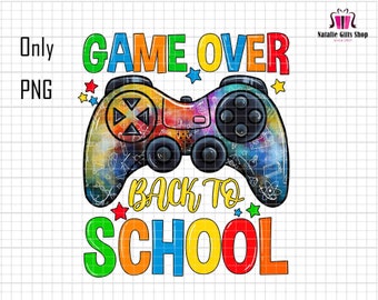 Game Over Back to School Png Sublimation Design, School Png, Back to ...