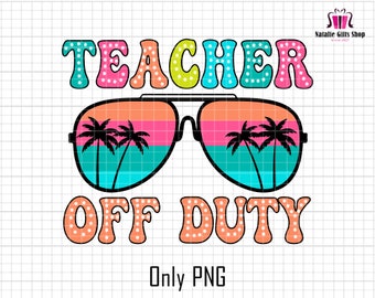 Teacher off Duty PNG, Teacher Png, End of School Year Png, Last Day of ...