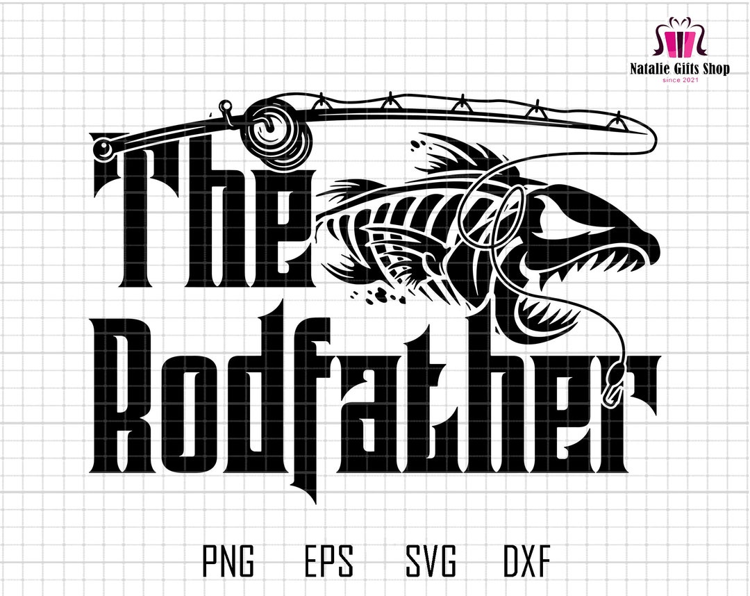 The Rod Father Svg, Funny Fishing Svg, Fishing Cut File, Fishing ...