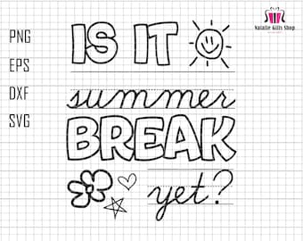 Summer Break Svg, Teacher Life Svg, Hello Summer Svg, Last Day of ...