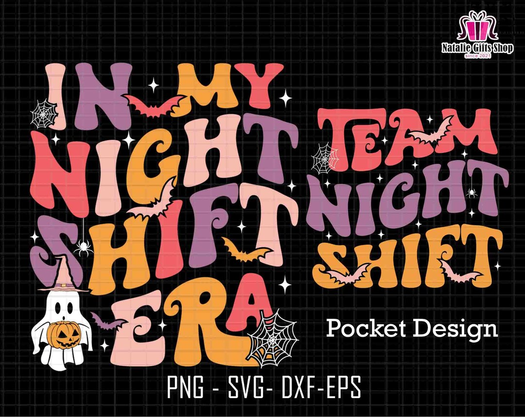 In Night Shift Era Svg, Team Night Shift Svg, Boo Boo Crew Svg, Nurse Night Shift Svg, Nursing ...
