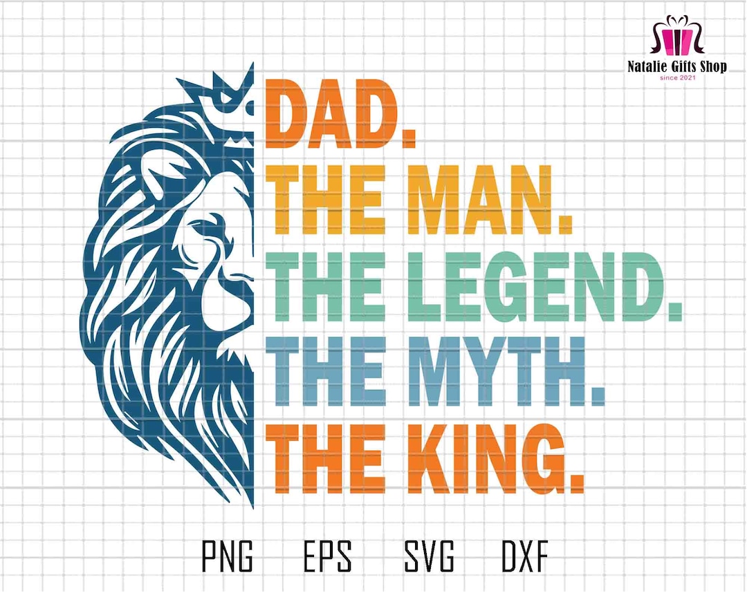 Dad the Man the Legend the Myth the King Svg, Lion Dad Svg, Christian ...
