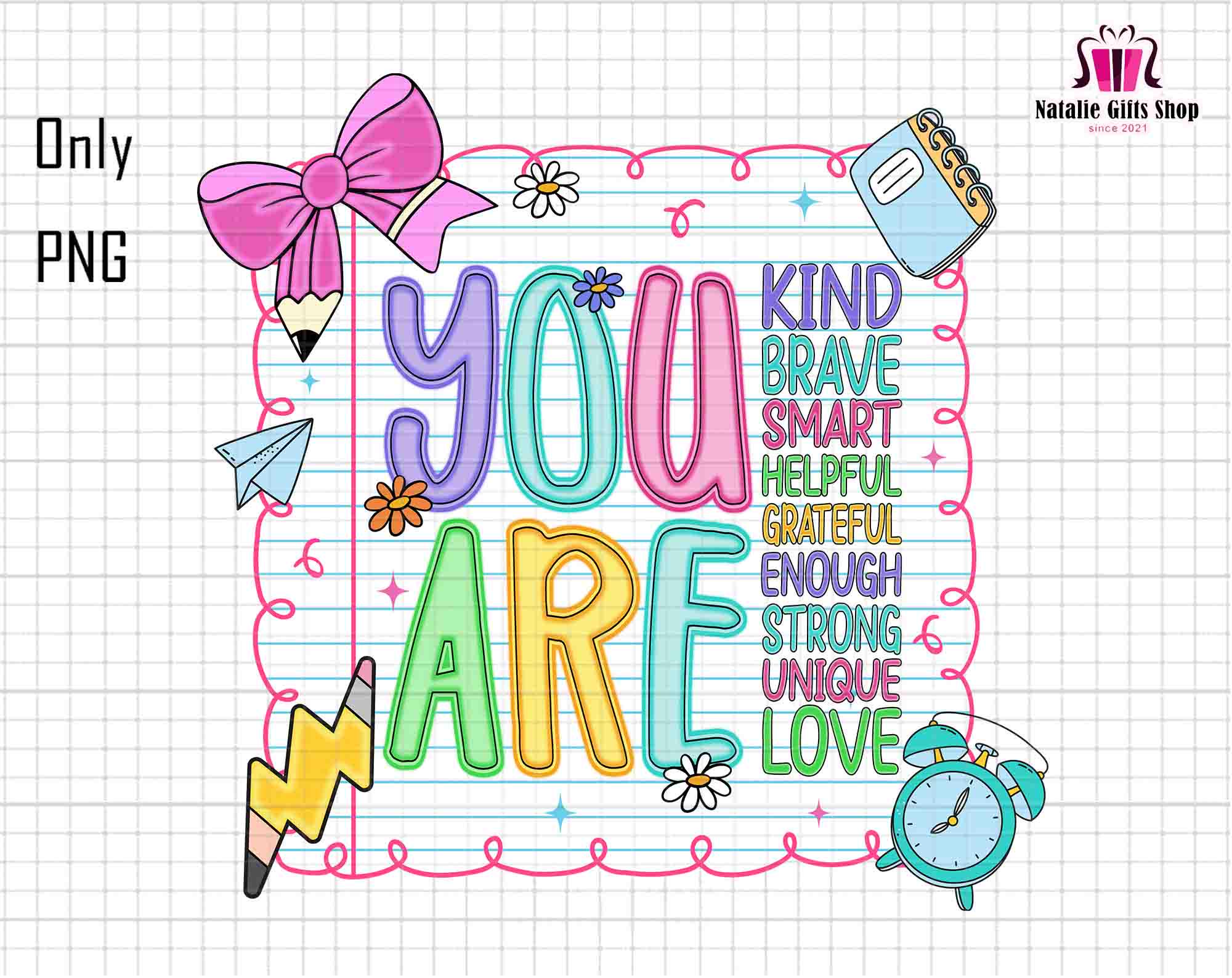 You Are Kind Brave Smart Helpful Png, Back to School Png, School ...