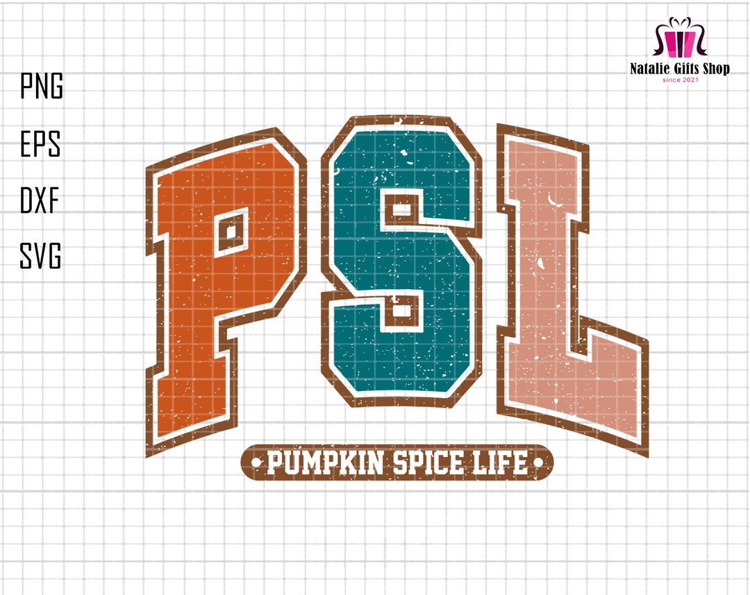 PSL Svg, Pumpkin Spice Life Svg, Pumpkin Spice Svg, Thanksgiving ...