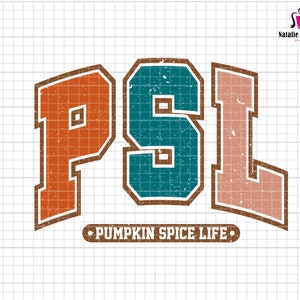 PSL Svg, Pumpkin Spice Life Svg, Pumpkin Spice Svg, Thanksgiving ...