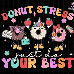 Donut Stress Just Do Your Best Svg, Funny Groovy in My Testing Era Svg ...