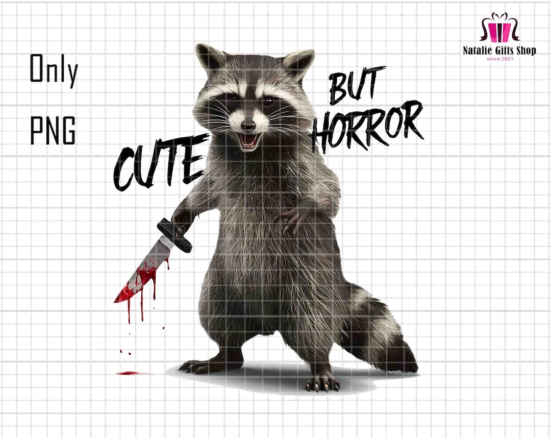 Cute but Horror Png, Killer Raccoon Halloween Png, Funny Halloween Png ...