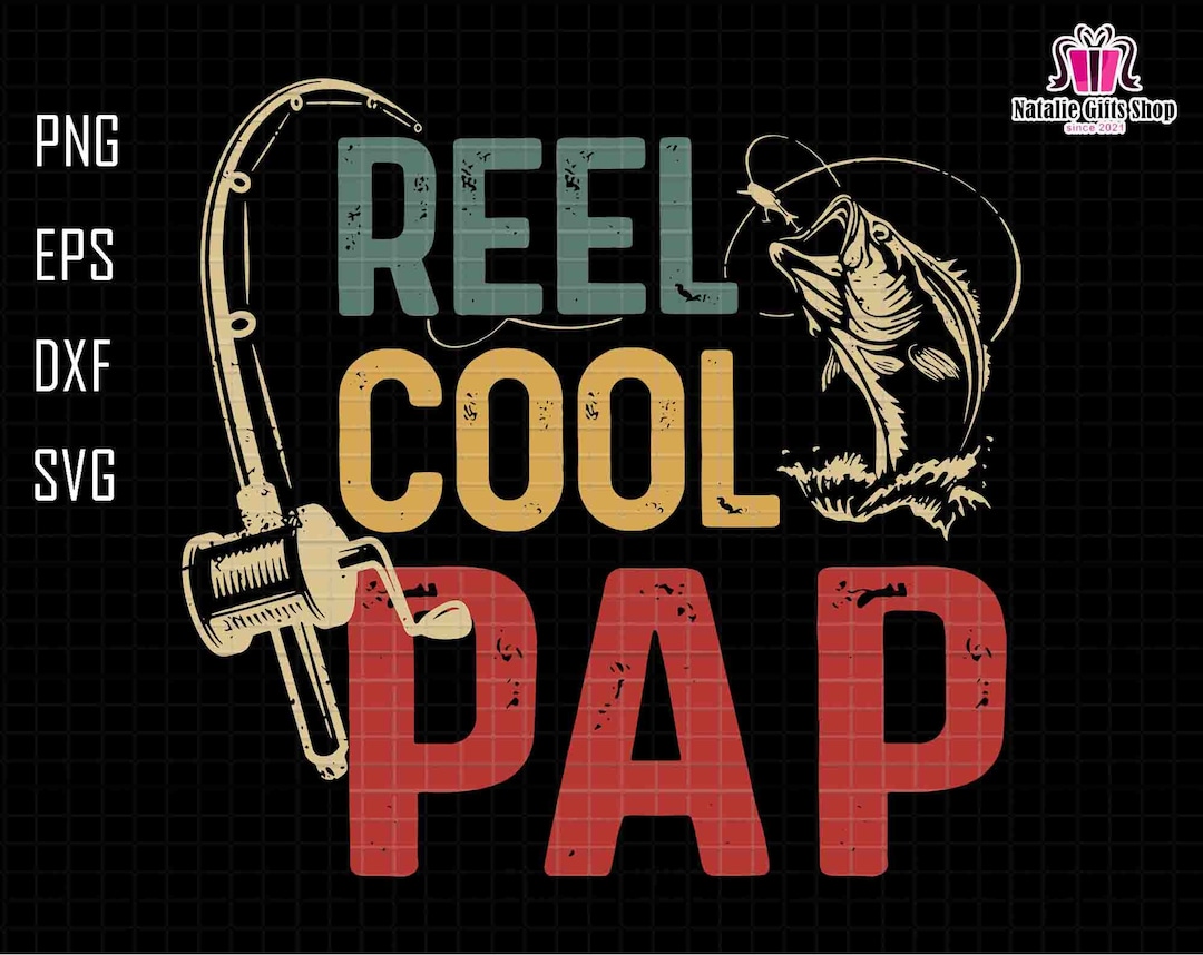Reel Cool Pap Svg, Father's Day Svg, Retro Reel Cool Papa Svg, Funny ...
