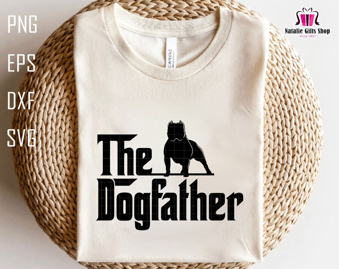 The Dogfather Svg, Pitbull Dog Svg, Dog Dad Svg, Dog Lover Svg, Father ...