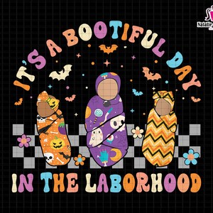 It's A Bootiful Day in the Laborhood Png, Delivery Nurse Png, Bootiful Babies Labor Png, L&D ...