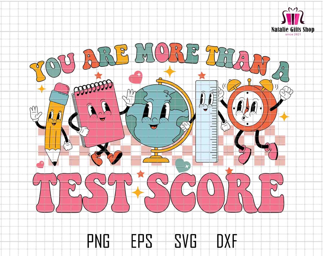 You Are More Than A Test Score Svg, Happy Test Day Svg, Rock the Test ...