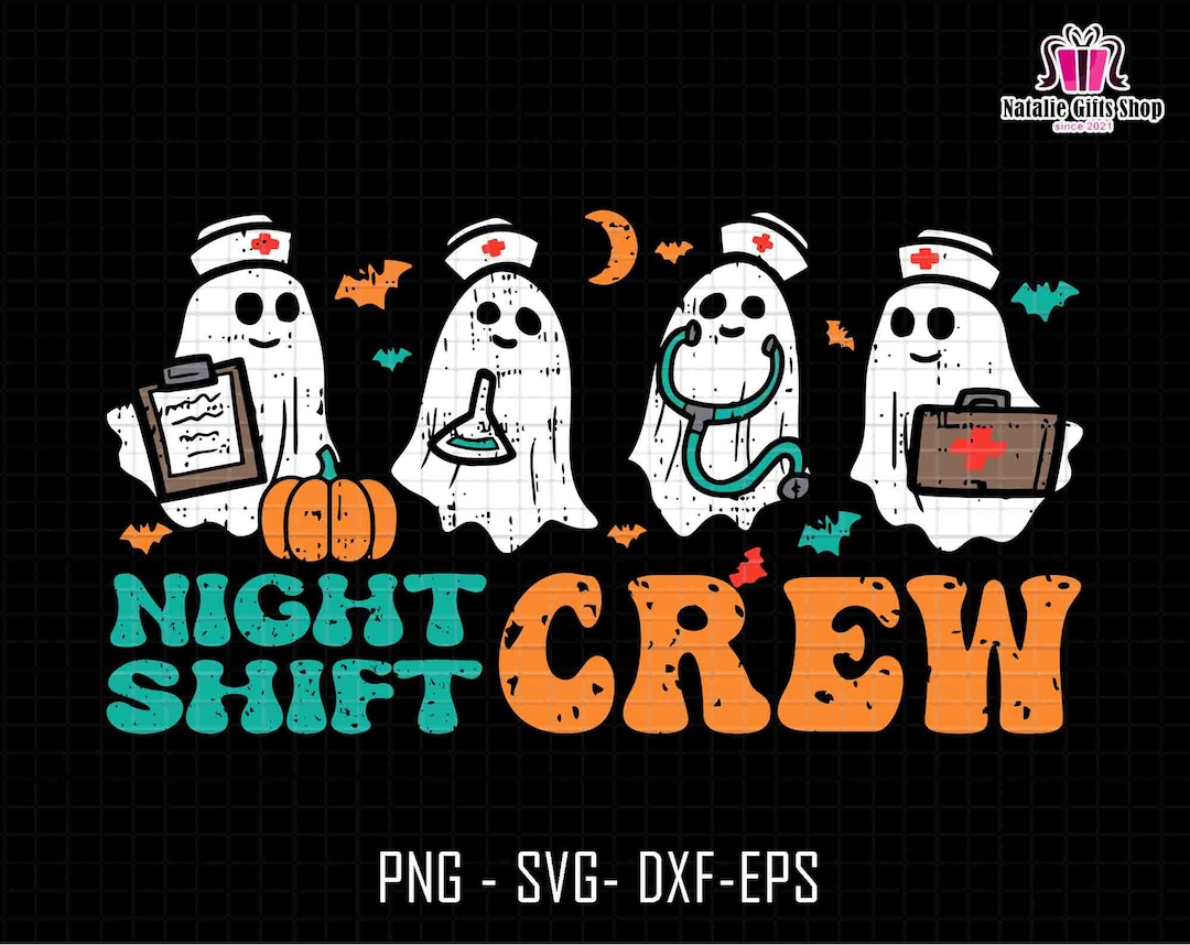 Night Shift Crew Svg, Night Shift Nurse, Halloween Nurse Svg, Funny ...