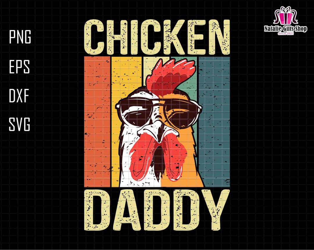 Chicken Daddy Svg, Chicken Owner Gift, Chicken Dad Svg, Chicken Lovers ...