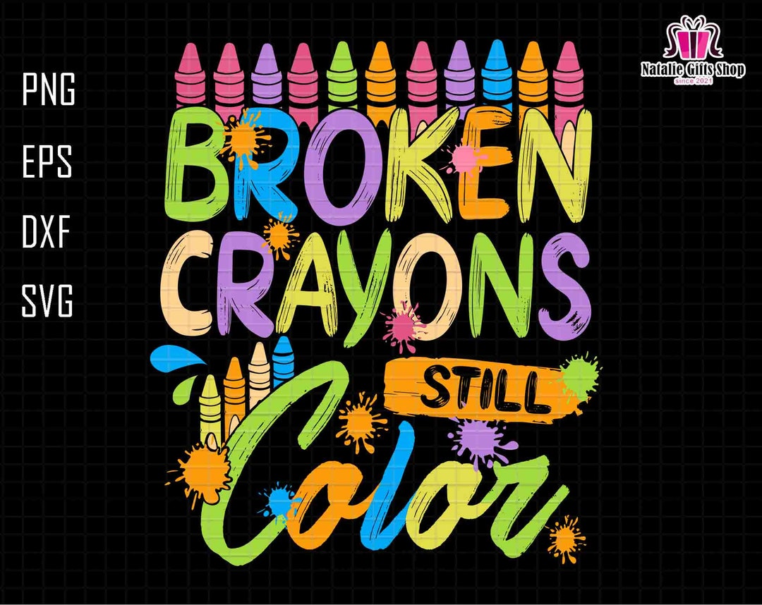 Broken Crayons Still Color Svg, Suicide Prevention Semicolon Svg, OT ...