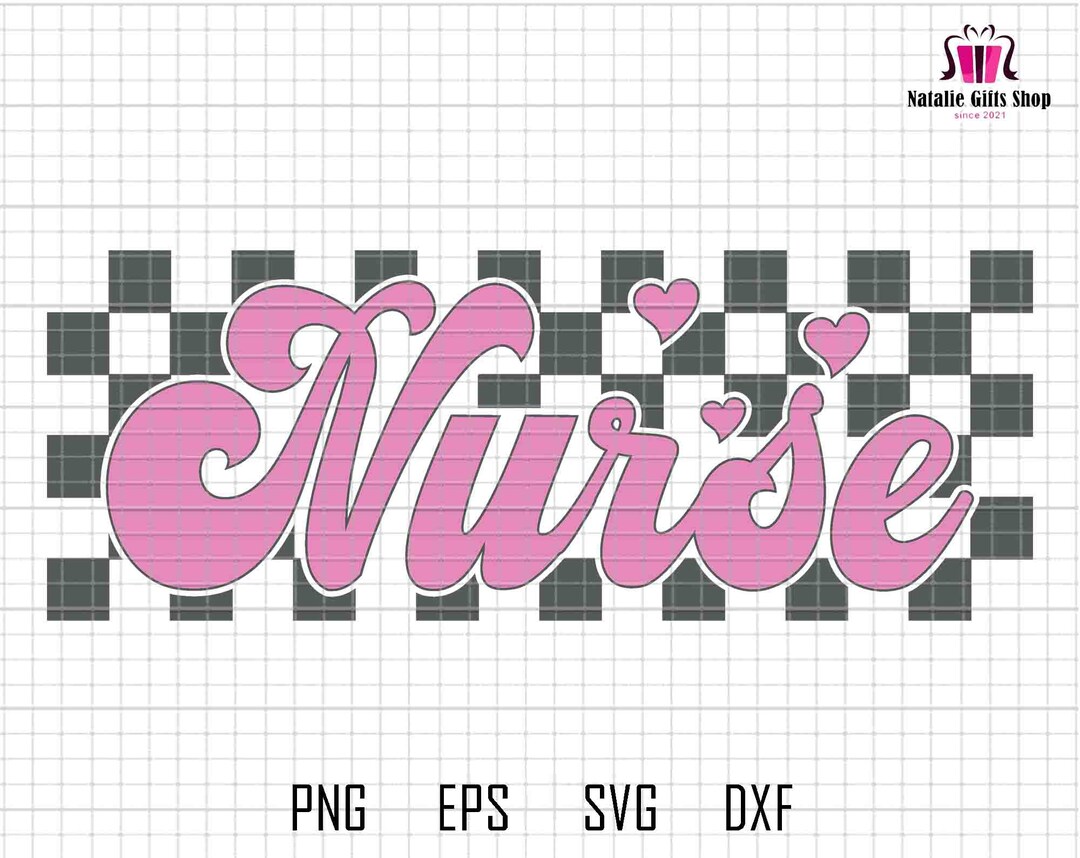 Checkered Nurse Svg, Nurse Gift Png, Nursing Svg, Nicu Nurse Svg, Nurse ...