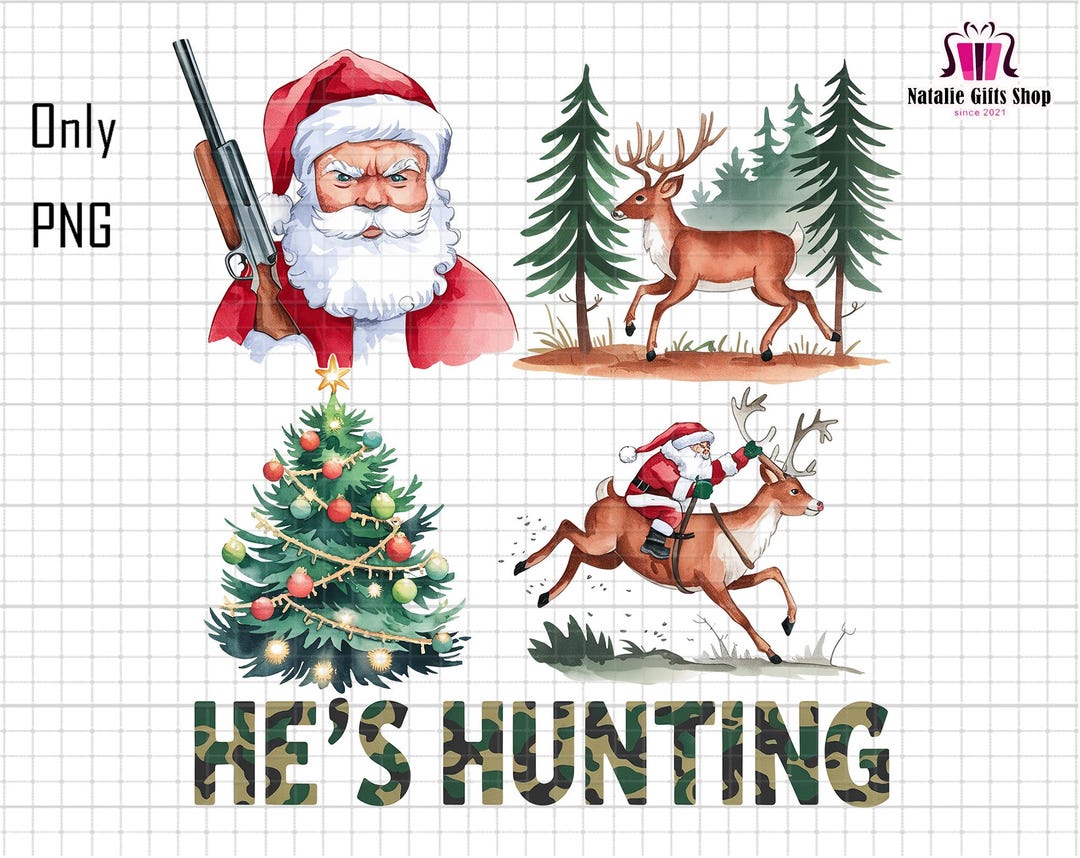 He's Hunting Png, Santa Deer Hunting Png, Christmas Hunting Png, Deer ...