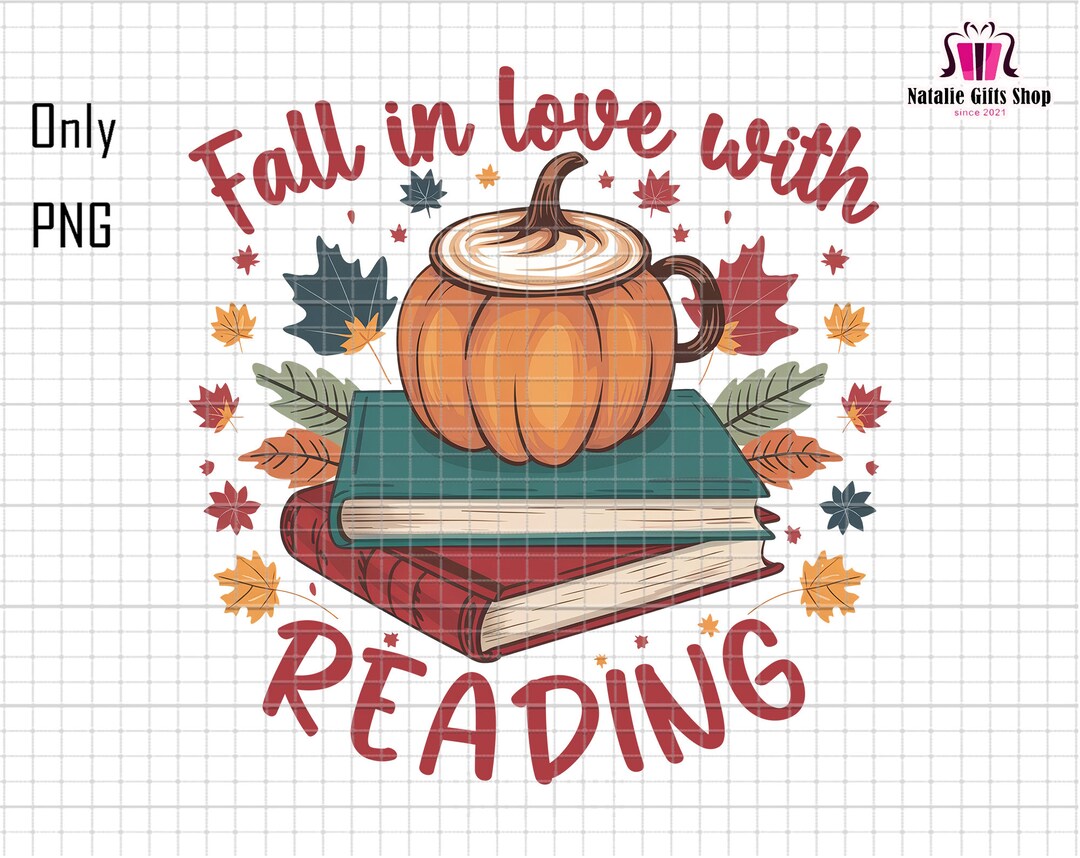 Fall in Love With Reading Png, Autumn Pumpkins and Teachers, Autumn ...