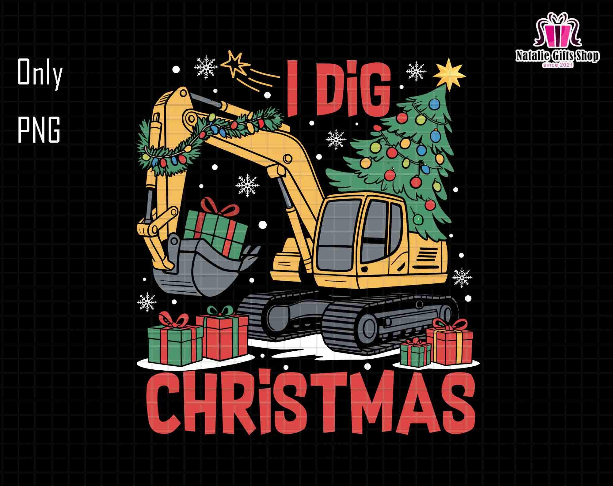 I Dig Christmas Png, Excavator Christmas Png, Christmas Boy Png ...