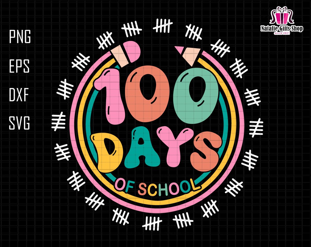Happy 100 Days of School Svg, 100th Day of School Celebration, Back to ...