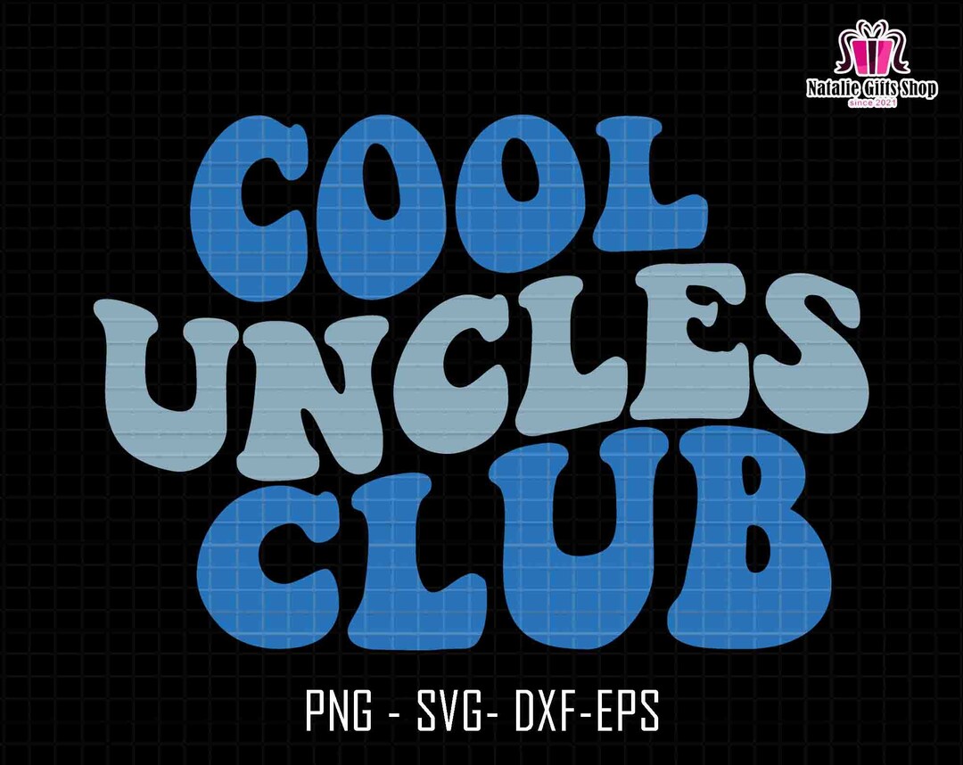 Cool Uncles Club Svg, Funny Uncle Svg, Pregnancy Announcement Svg ...