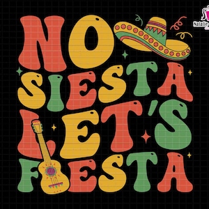 No Siesta Let's Fiesta Svg, Mexican Svg, Latina Svg, Cinco De Mayo Svg ...