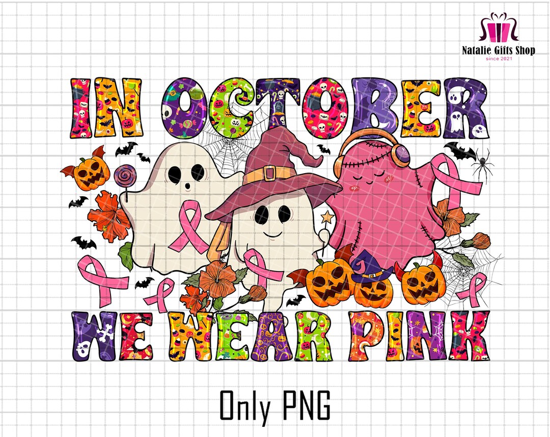In October We Wear Pink Png, Cute Ghost Svg, We Wear Pink Png ...