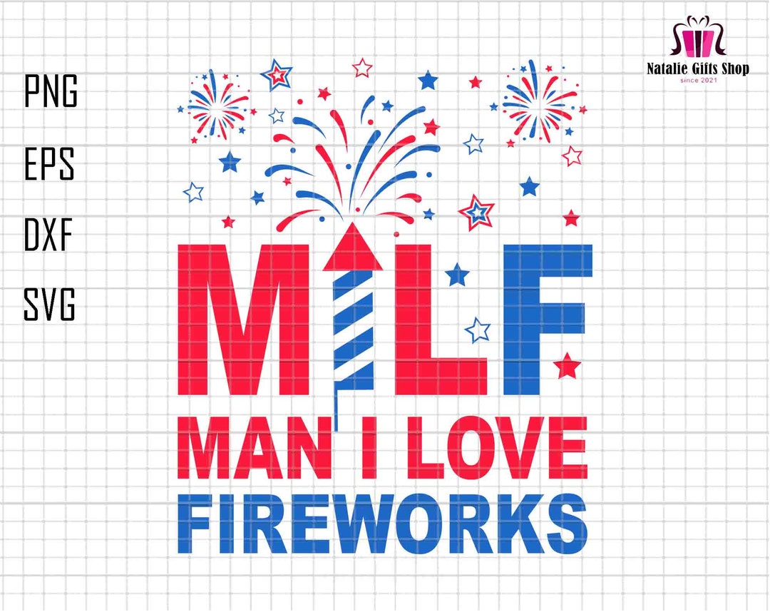 Man I Love Fireworks Svg Png, Memorial Day Svg, 4th of July Svg ...