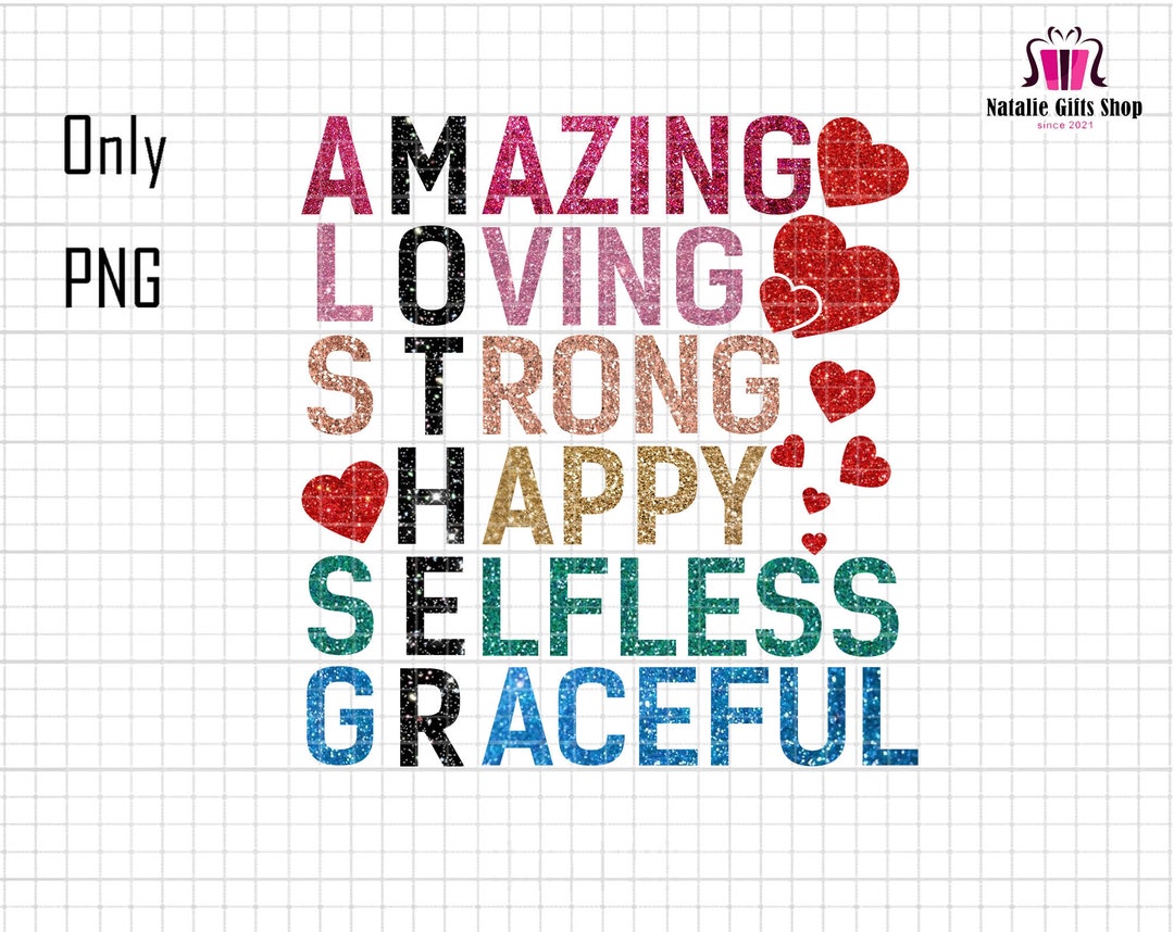 Mother's Day Png, Amazing Loving Strong Happy Selfless Graceful Png ...