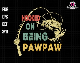 Hooked on Being Pawpaw SVG - Etsy