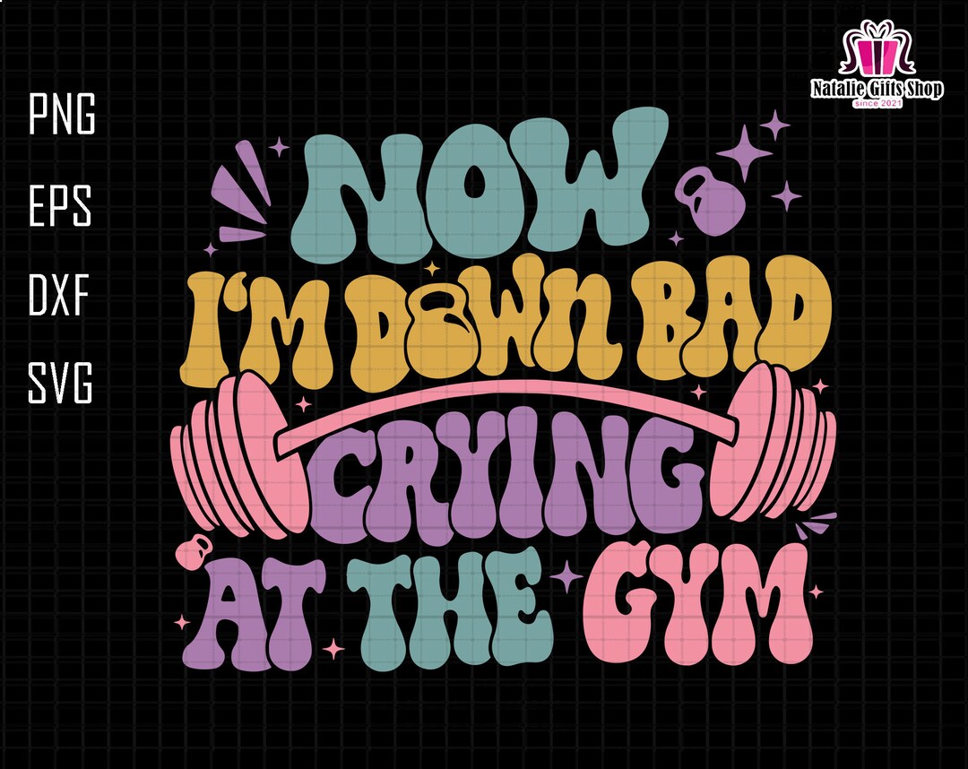 Crying at the Gym Svg, Funny Workout Gym Svg, Gymer Svg, Funny Quotes ...