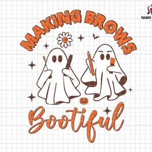 Making Brows Bootiful Svg Boojee Ghost Svg Bootiful - Etsy
