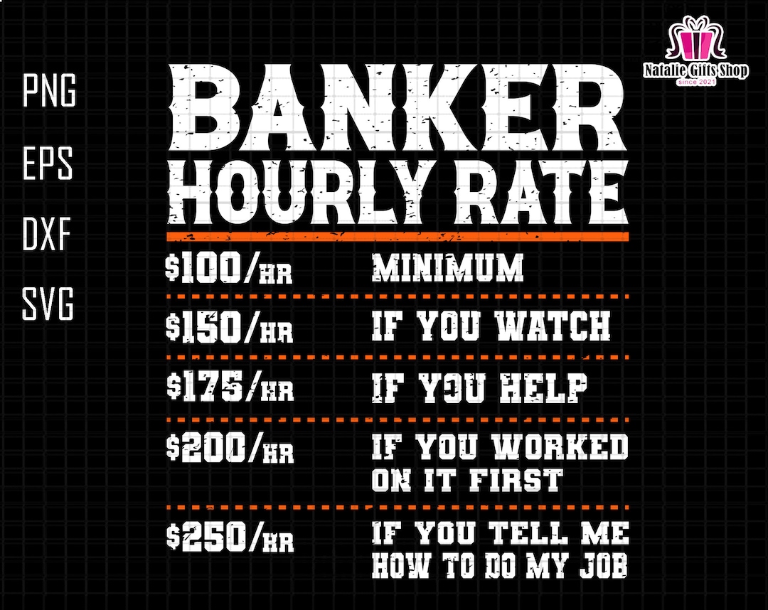 Banker Hourly Rate Svg, Accounter Svg, Banker Svg, Coworker Svg ...