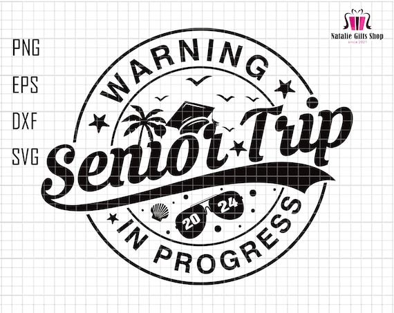 Senior Trip Logo Senior Trip SVG PNG, Senior 2025 Svg, Graduate Svg,