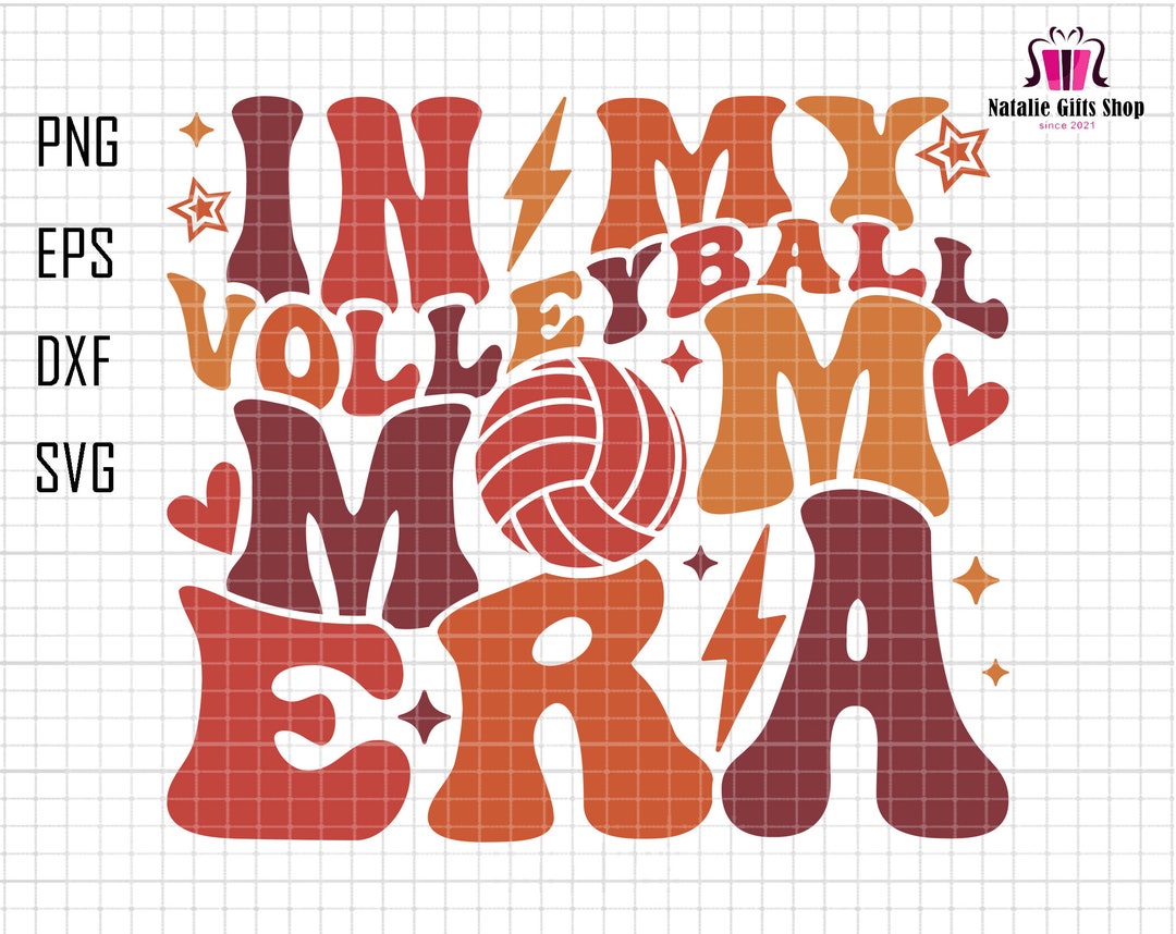 In My Volleyball Mom Era Svg, Mothers Day Svg, Mom Life, Volleyball Mom ...