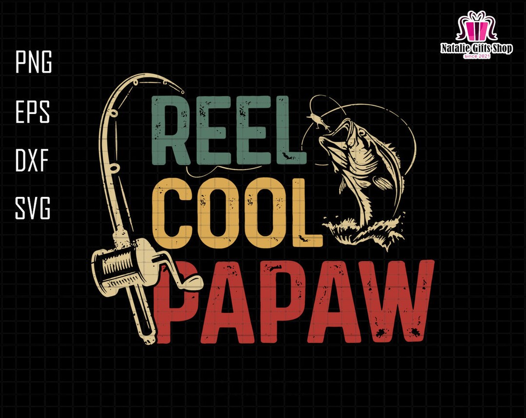 Reel Cool Papaw Svg, Papaw Dad Svg, Gift for Papaw Svg, Retro Papaw Svg ...